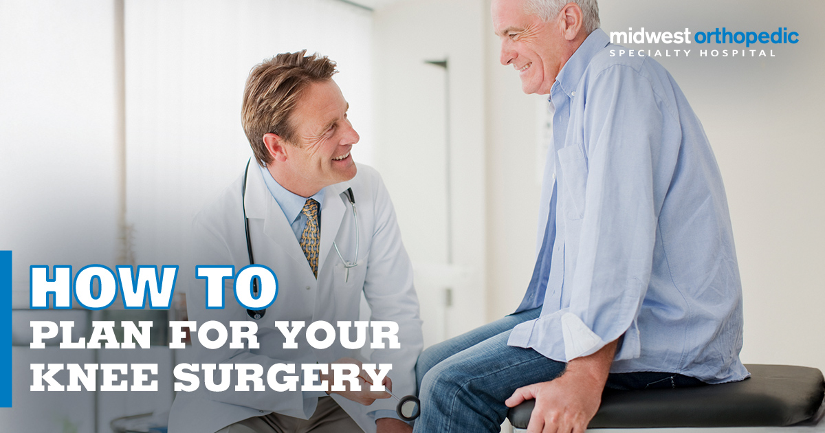Knee Surgery Recovery Time: How To Plan For Your Knee Surgery | Midwest ...