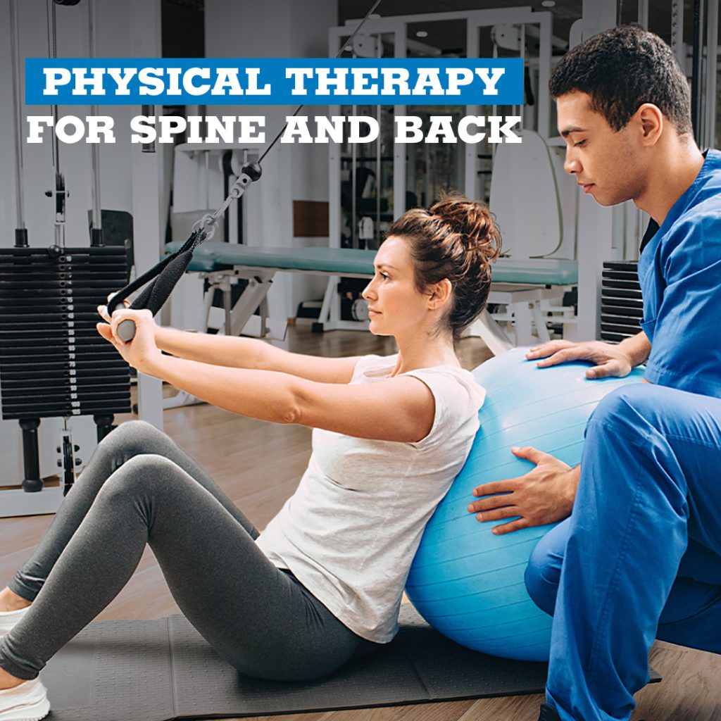 Physical Therapy for Spine and Back: An Important Part of Spine Care ...